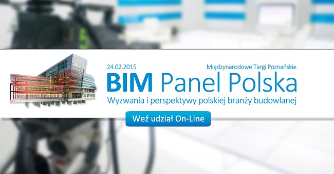 BIM Panel Polska - Wyzwania i perspektywy polskiej branży budowlanej ...